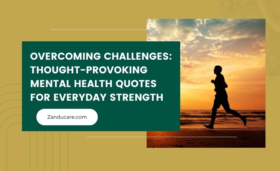 40 Top Mental Health Quotes for Everyday Self Love