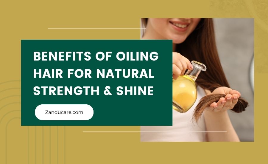 Hair Oiling Benefits, How to Apply & Which Oil to Choose
